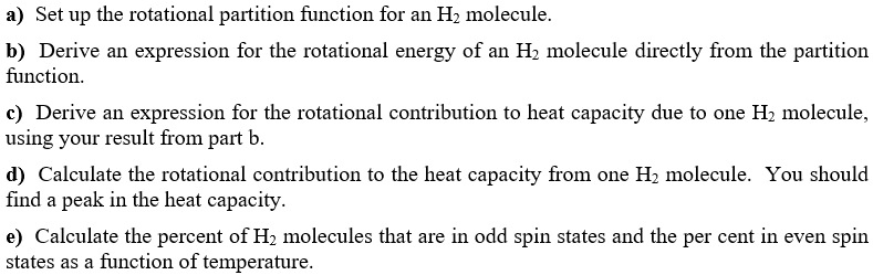 SOLVED: a) Set up the rotational partition function for an H molecule b ...