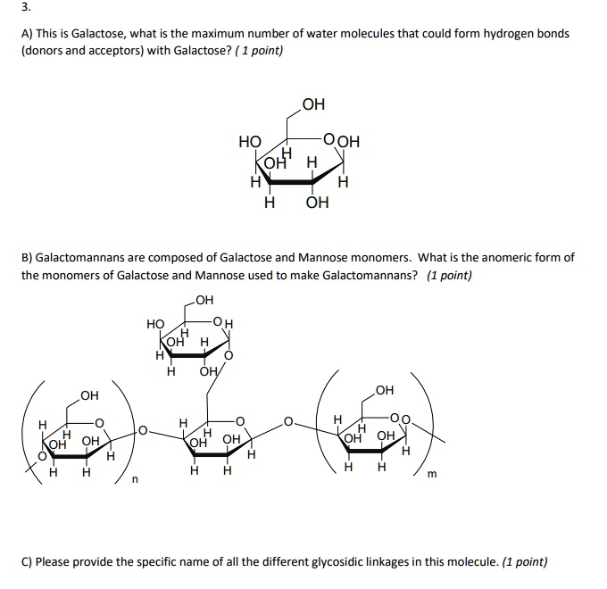 SOLVED: A) This is Galactose what is the maximum number of water ...