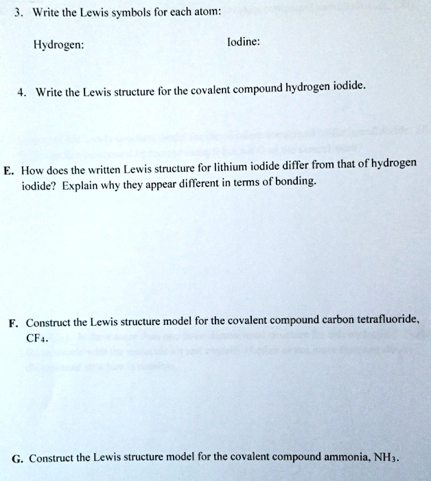 SOLVED: Write the Lewis symbols for each atom: Hydrogen: H Iodine: I Write the Lewis structure ...