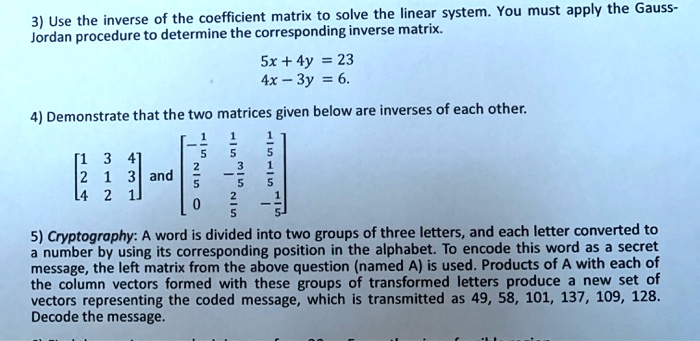 Solved Of The Coefficient Matrix To Solve The Linear System You Must Apply The Gauss 31 Use 