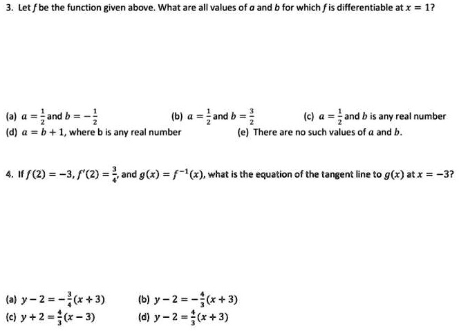 [GET ANSWER] let f be the function given above what are all values of a and for which f is ...