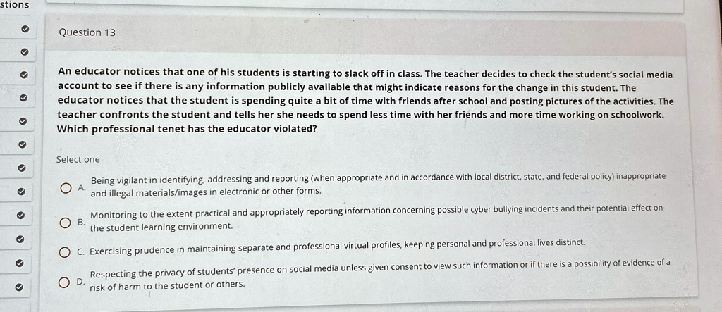 [GET ANSWER] stions Question 13 An educator notices that one of his ...