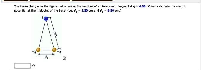 SOLVED: The three charges in the figure below are at the vertices of an ...