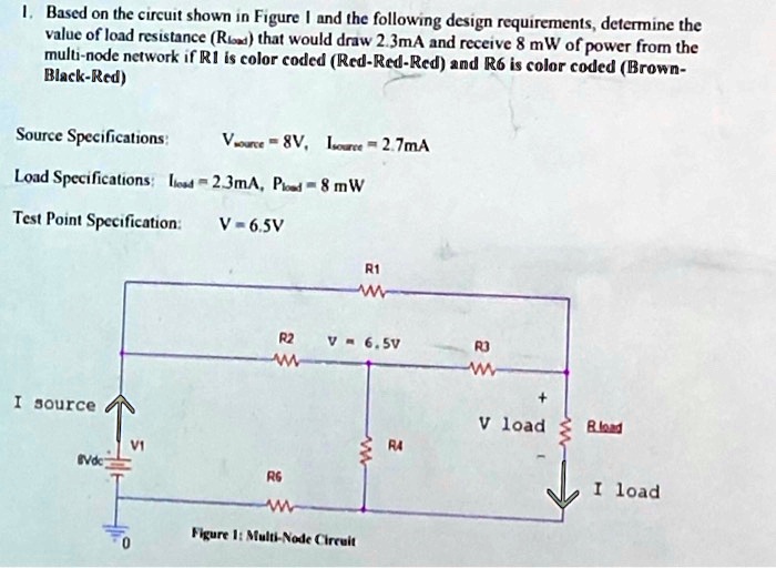 SOLVED: Based on the circuit shown in Figure 1 and the following design requirements, determine ...