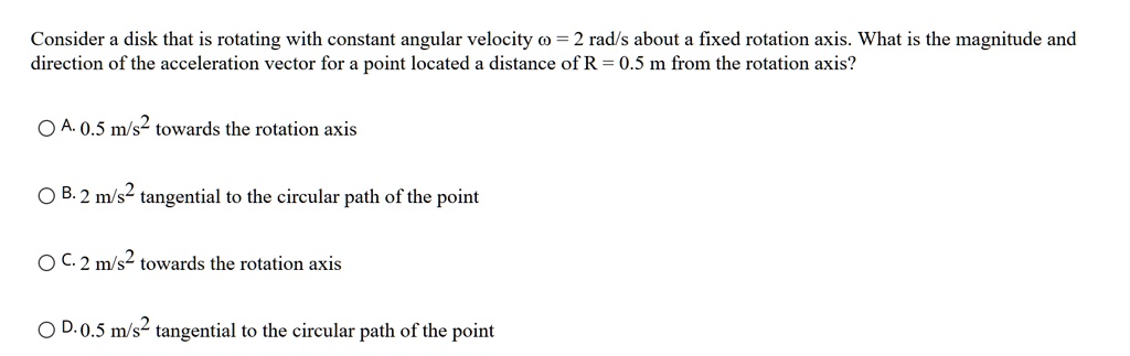 Consider Disk That Is Rotating With Constant Angular Velocity 0 2 Rads About A Fixed Rotation