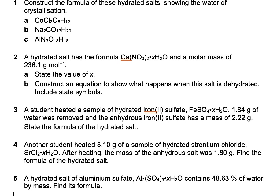 construct the tormula of these hydrated salts showing the water of ...