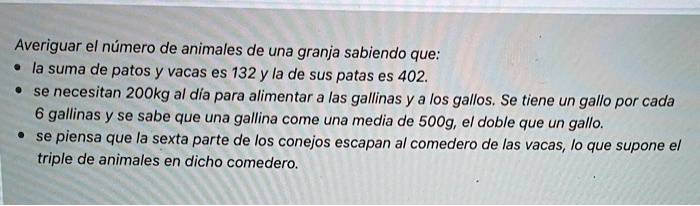 SOLVED: Averiguar el nÃºmero de animales de una granja sabiendo que: la suma de patos y vacas es ...