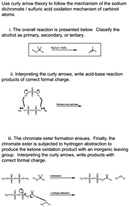 SOLVED: Use curly arrow theory to follow the mechanism of the sodium dichromate sulfuric acid ...