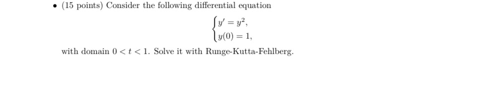 SOLVED: - (15 points) Consider the following differential equation { y ... SOLVED: - (15 points) Consider the following differential equation { y ...