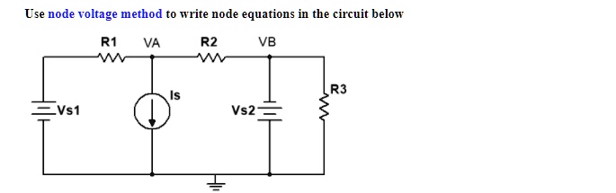 SOLVED: Use the node voltage method to find V2 (the voltage across R2), as per the given values ...