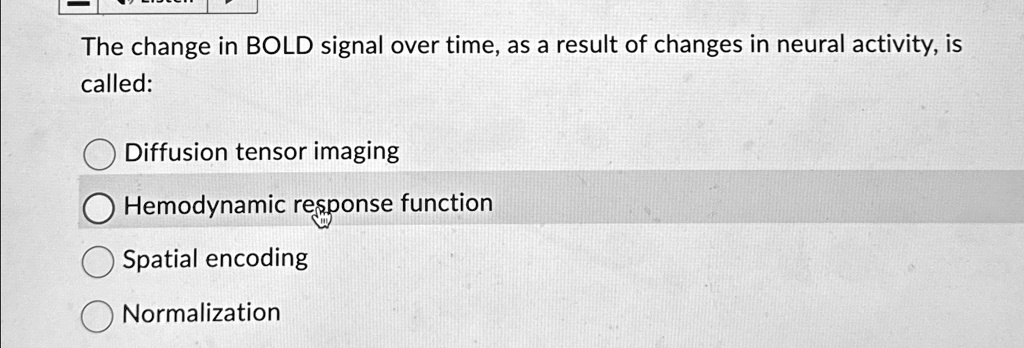 The change in BOLD signal over time, as a result of changes in neural ...