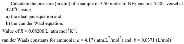 SOLVED: Calculate the pressure (in atm) of a sample of 3.50 moles of ...