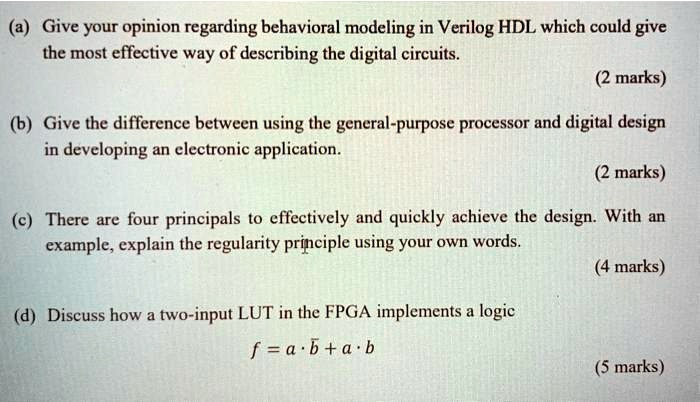 A Give Your Opinion Regarding Behavioral Modeling In Verilog Hdl Which Could Give The Most 