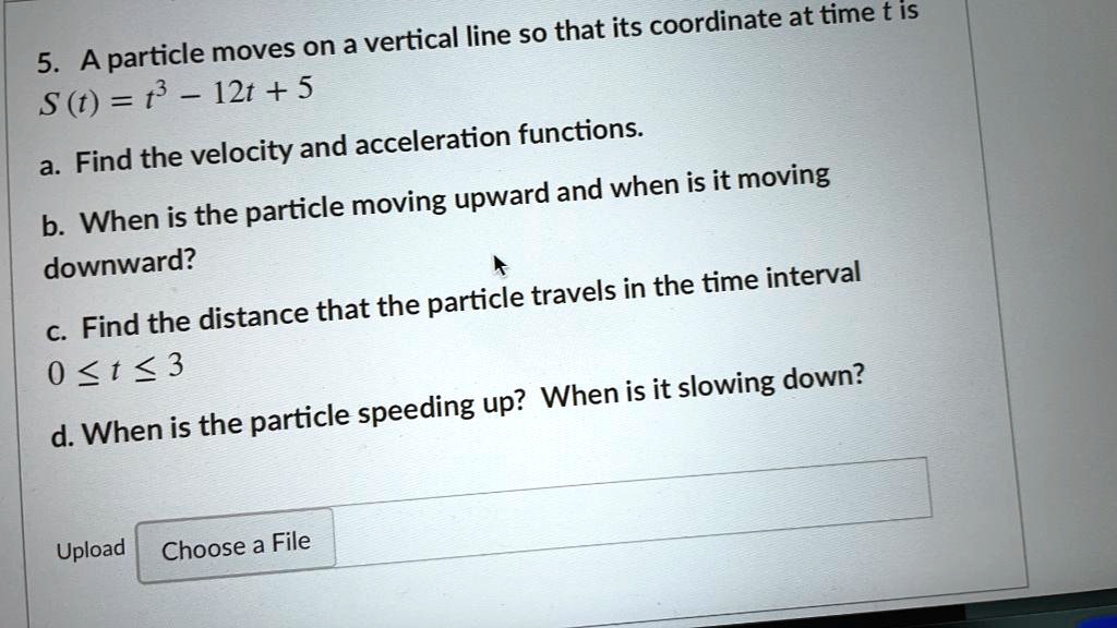 SOLVED: that its coordinate at time t is A particle moves on a vertical line so 5. S (t) =? 12t ...