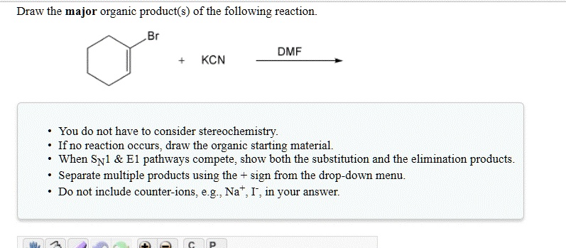 SOLVED: Draw the major organic product(s) of the following reaction DMF ...