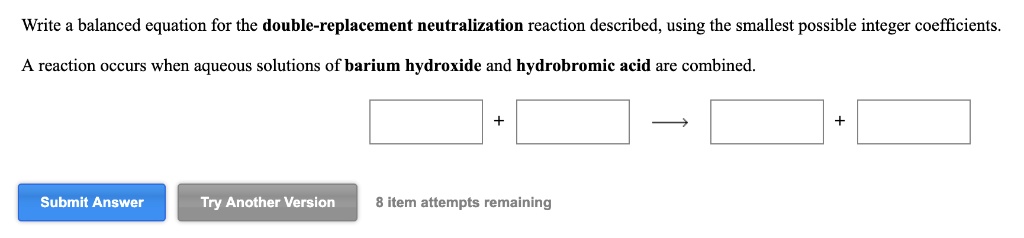 SOLVED: Write balanced equation for the double-replacement neutralization reaction described ...