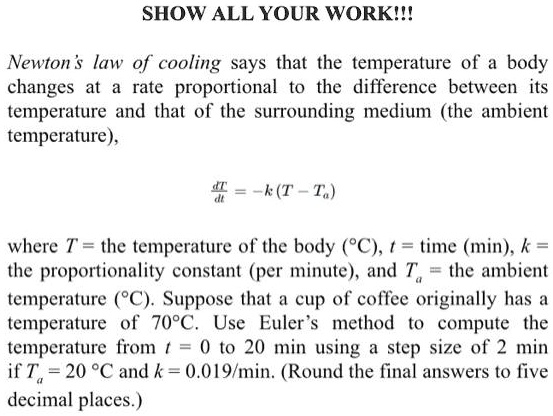 SOLVED: Texts: Solve problem using MATLAB SHOW ALL YOUR WORK!!! Newton ... SOLVED: Texts: Solve problem using MATLAB SHOW ALL YOUR WORK!!! Newton ...