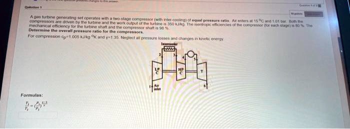 SOLVED: A gas turbine generating set operates with a two-stage ...
