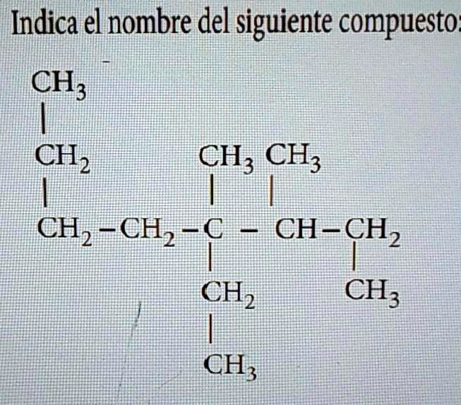 SOLVED: Indica el nombre del siguiente compuesto Ayúdenme porfiss Indica elnombre del siguiente ...