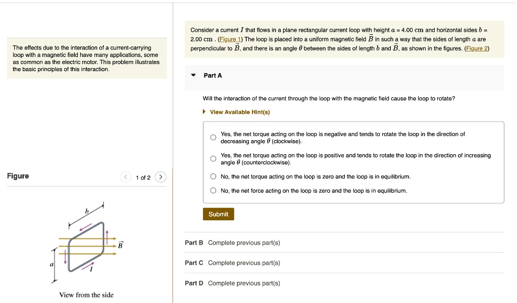 Consider a current I that flows in a plane rectangular current loop with height = 4.00 cm and ...