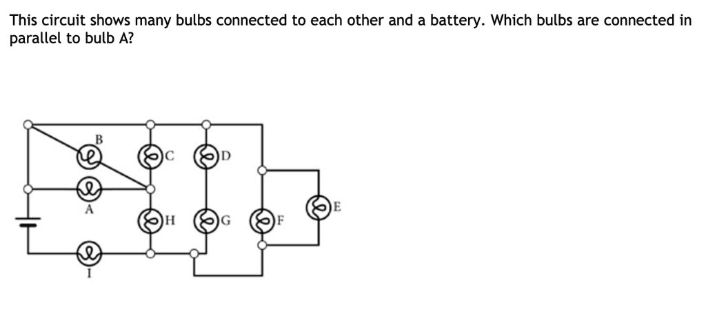SOLVED: This circuit shows many bulbs connected to each other and a ...