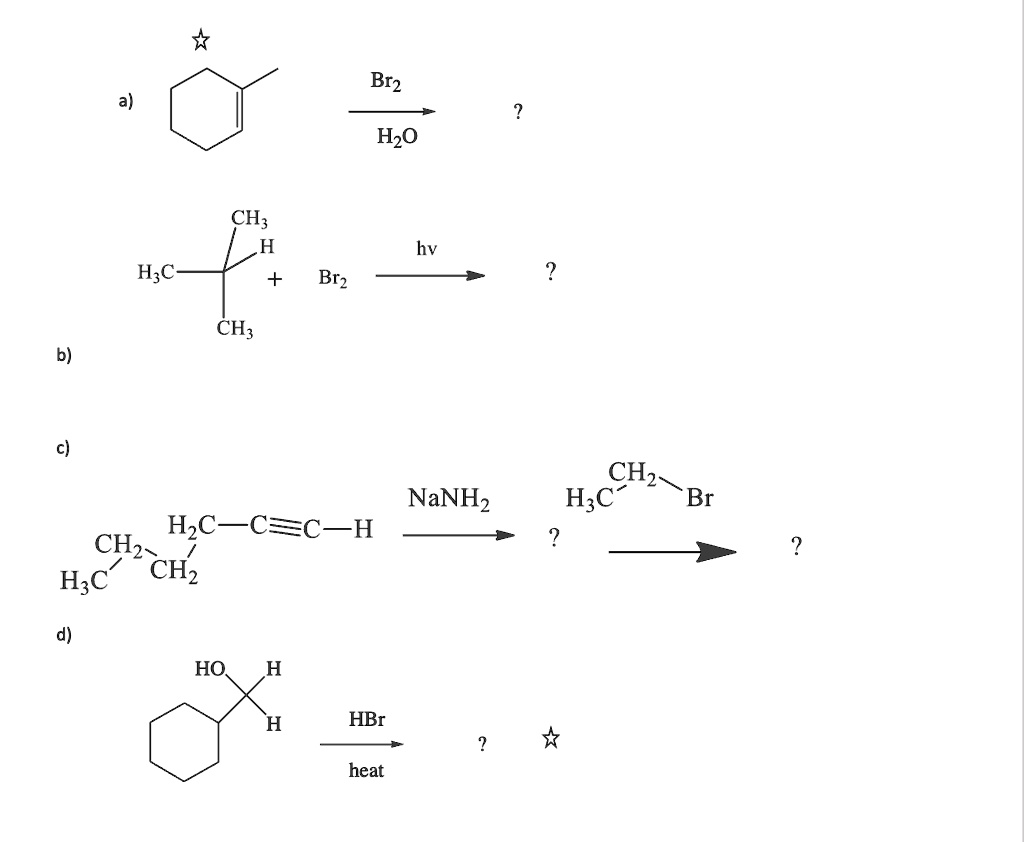 a o h3c ch3 br2 h2o h hv br2 ch3 h2c cc h ch2 ch2 nanh2 h3c b c d ho h h hbr heat ch2 h3c br 44037