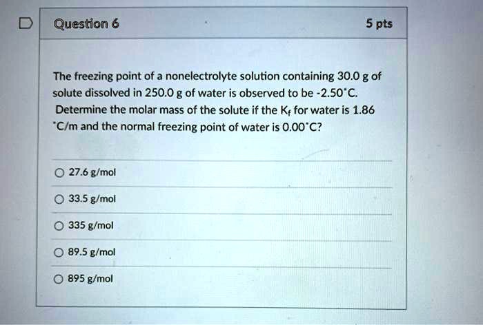 Solved The Freezing Point Of A Non Electrolyte Solution Containing 30