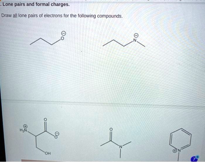 SOLVED: Lone pairs and formal charges. Draw all lone pairs Of electrons ...