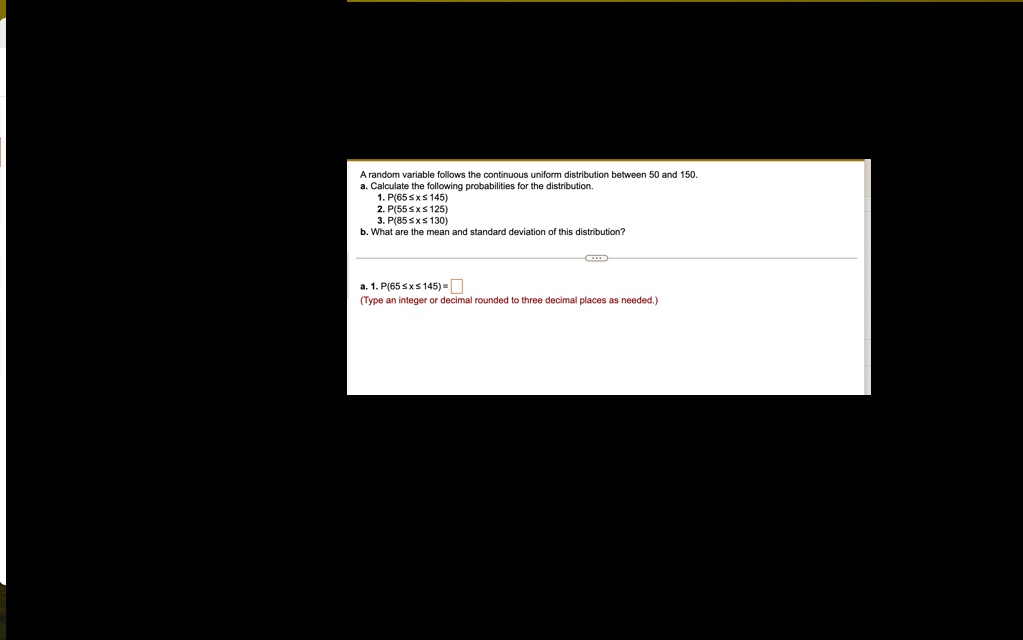 SOLVED: A random variable follows the continuous uniform distribution between 50 and 150 a ...