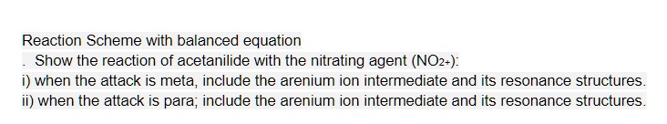 reaction scheme with balanced equation show the reaction of acetanilide ...