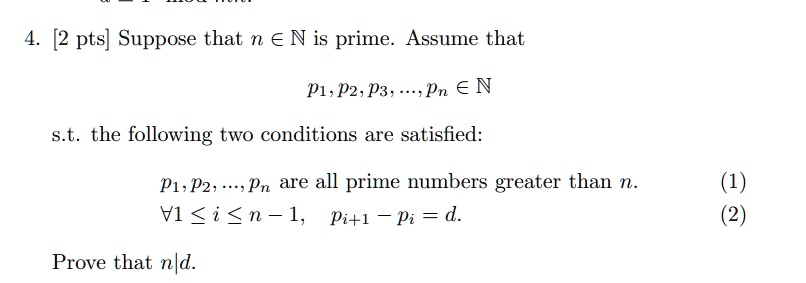 SOLVED: 4. [2 pts] Suppose that n @ N is prime. Assume that P1,P2,P3 ...