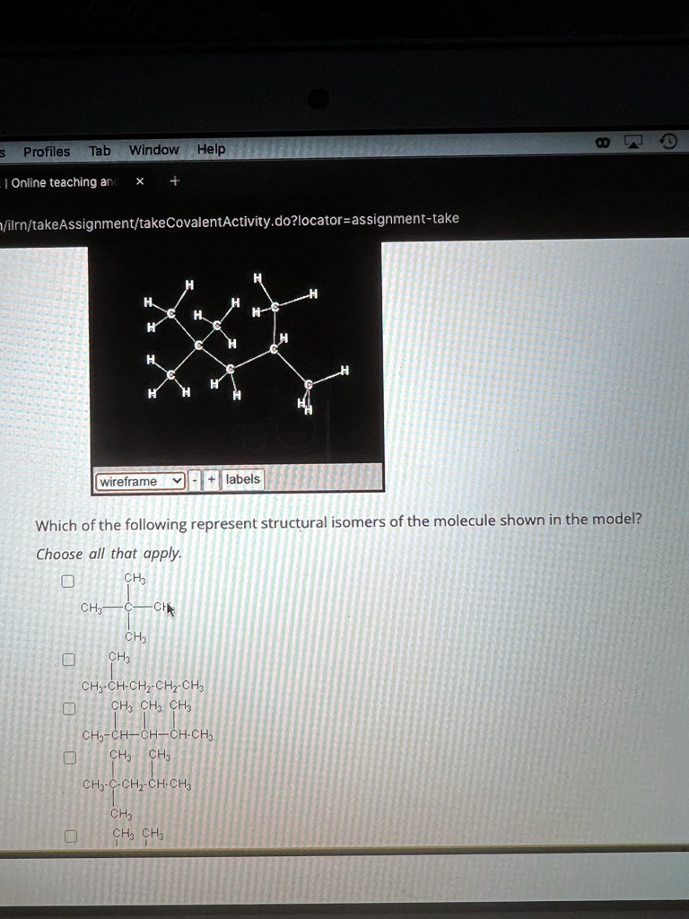 which of the following represent structural isomers of the molecule shown in the model choose ...