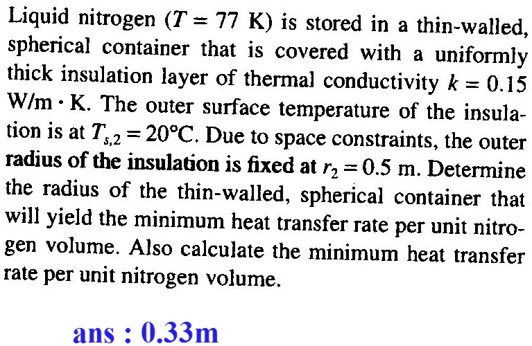 SOLVED: Liquid nitrogen (T= 77 K) is stored in a thin-walled spherical ...