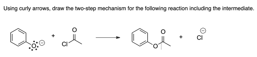 SOLVED: Using curly arrows, draw the two-step mechanism for the following reaction including the ...