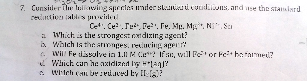 SOLVED: Consider the following species under standard conditions, and ...