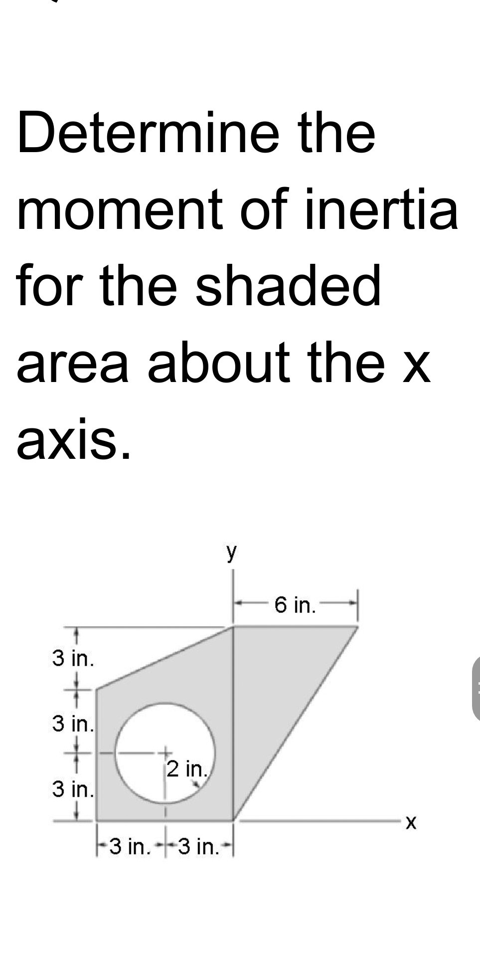 SOLVED: Determine the moment of inertia for the shaded area about the x axis.
