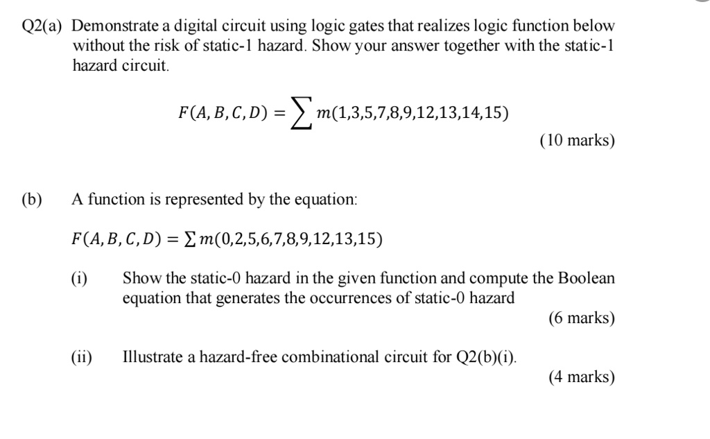 SOLVED: Q2(a) Demonstrate a digital circuit using logic gates that ...