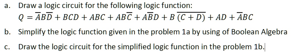 Solved A Draw A Logic Circuit For The Following Logic Function Q 1577