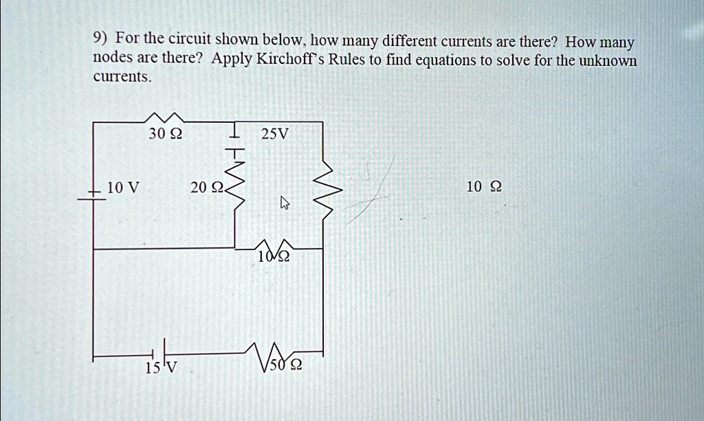 For the circuit shown below, how many different currents are there? How ...