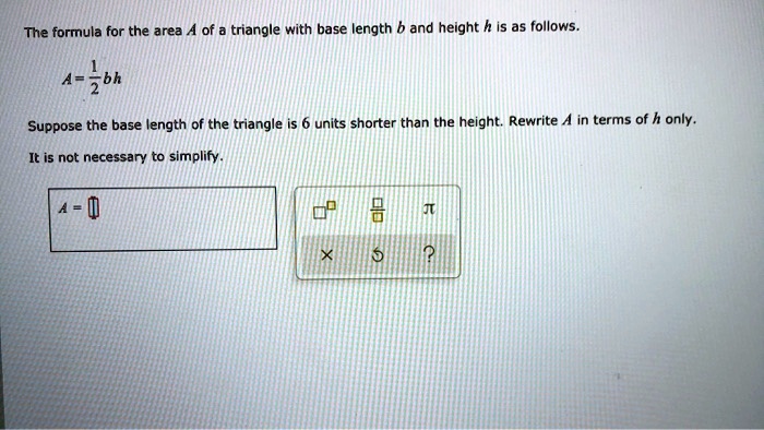 the formula for the area a of triangle with base length b and height h ...
