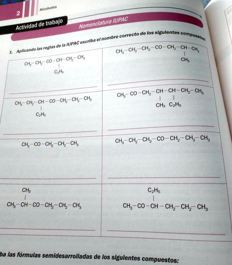 SOLVED: el nombre de los compuestos según iupac de trabajo Actividad ... SOLVED: el nombre de los compuestos según iupac de trabajo Actividad ...