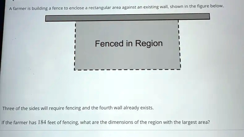 SOLVED: A farmer is building fence to enclose rectangular area against ...