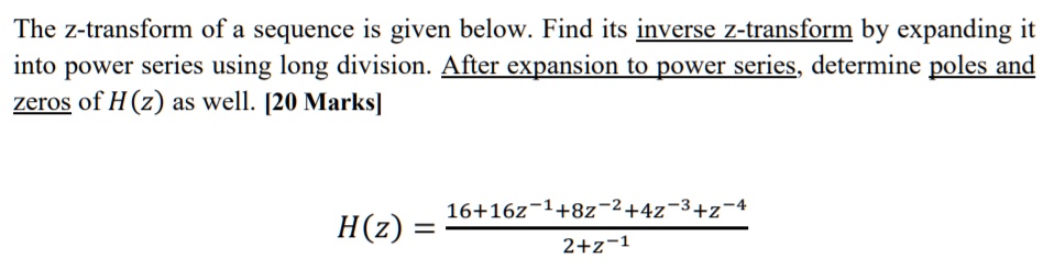 SOLVED: The z-transform of a sequence is given below. Find its inverse ...