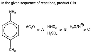 SOLVED: In the given sequence of reactions,product c is NH2 AC,0 HNO3 H ...