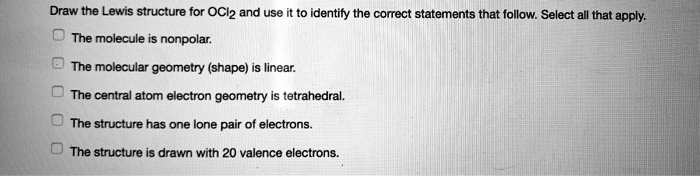 SOLVED: Draw the Lewis structure for OCl2 and use to identify the ...