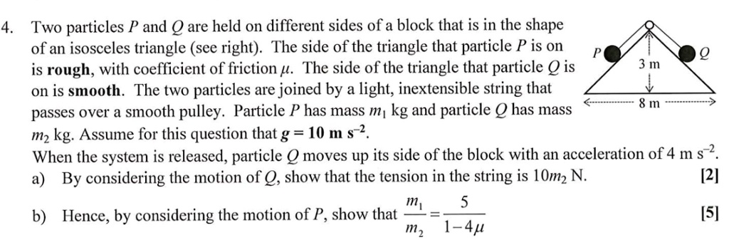SOLVED: Answer part a) and b) Two particles P and Q are held on different sides of a block that ...
