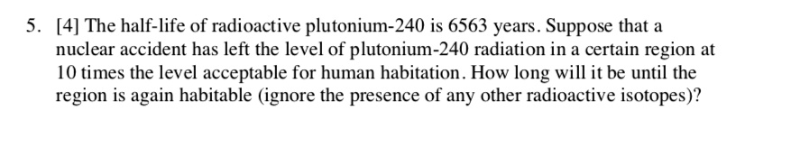 5 4 the half life of radioactive plutonium 240 is 6563 years suppose ...