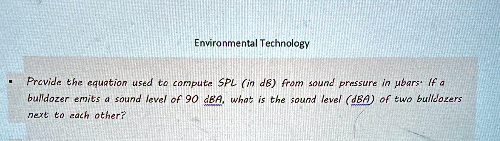 Environmental technology provide the equation used to...