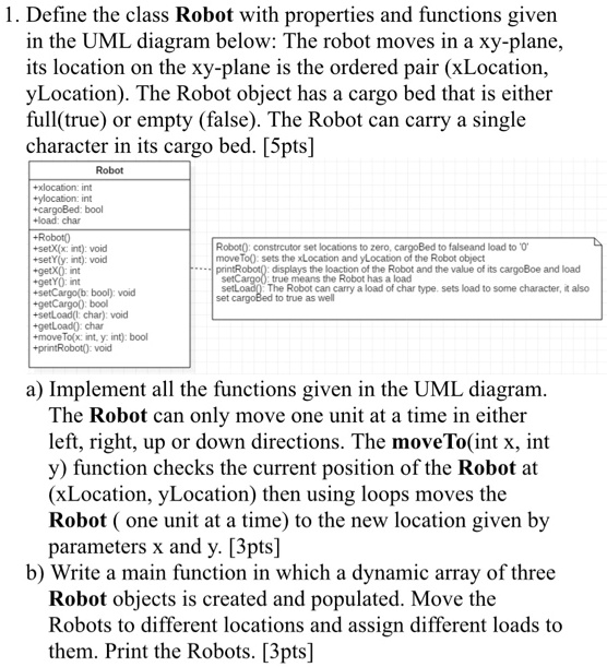 Solved Using C 1 Define The Class Robot With Properties And Functions Given In The Uml 0789