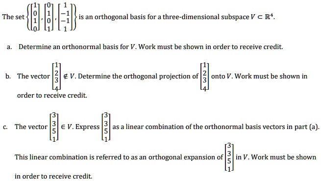 SOLVED: The set HH is an orthogona basis for three-dimensiona subspace ...
